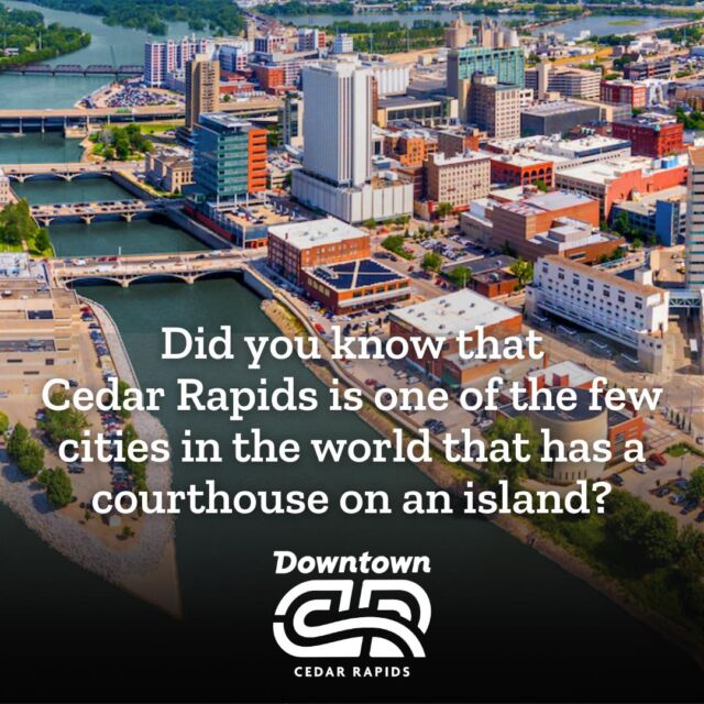 Downtown Cedar Rapids | An Experience for Everyone
